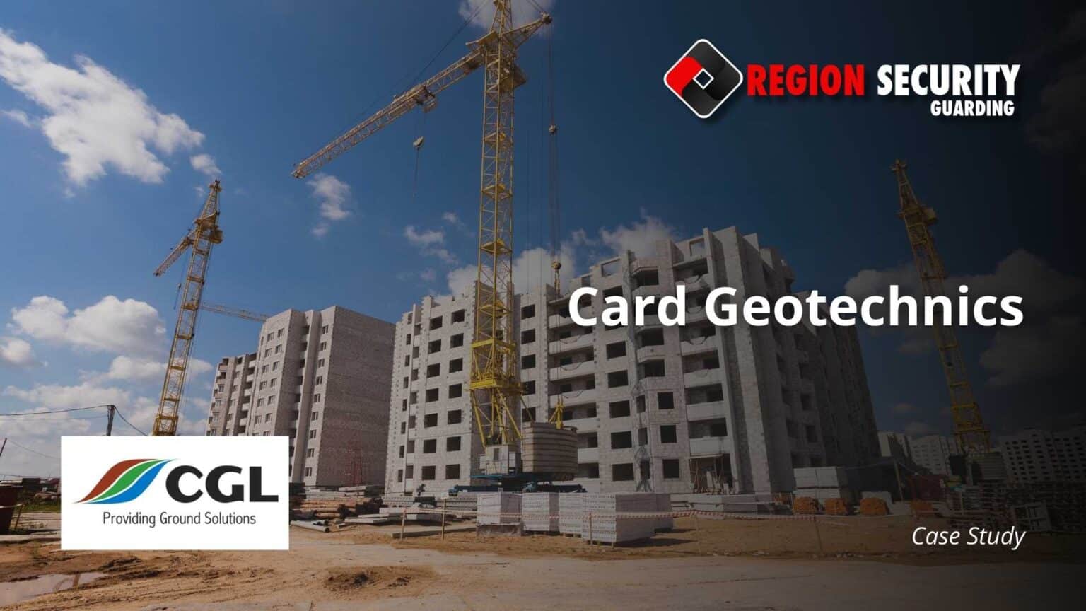 Card Geotechnics - Region Security Guarding