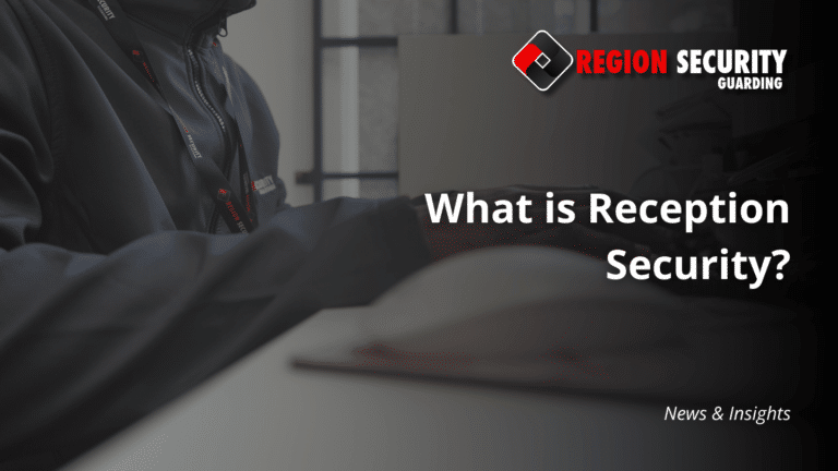 What is Reception Security? | Region Security Guarding